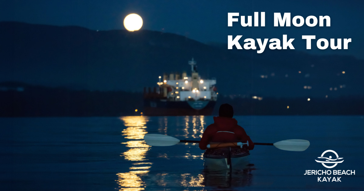 Full Moon Kayak Tour Vancouver - Jericho Beach Kayak